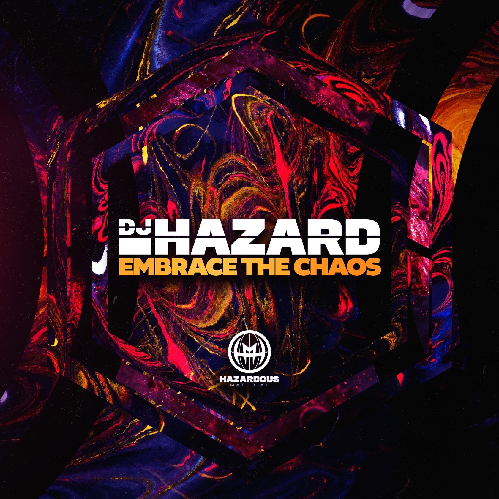 DJ Hazard - Embrace the Chaos – HazardousMaterial